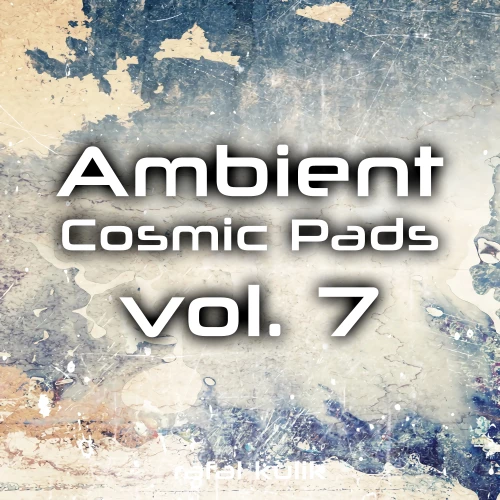 Ambient Cosmic Pads Vol. 7 Sample Pack - RouteNote Create