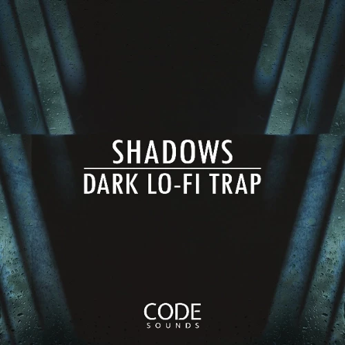 Shadows Dark Lo-Fi Trap Sample Pack - RouteNote Create