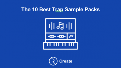 The 10 Best Trap Sample Packs - RouteNote Create Blog