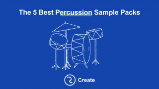 The 5 Best Percussion Sample Packs - RouteNote Create Blog