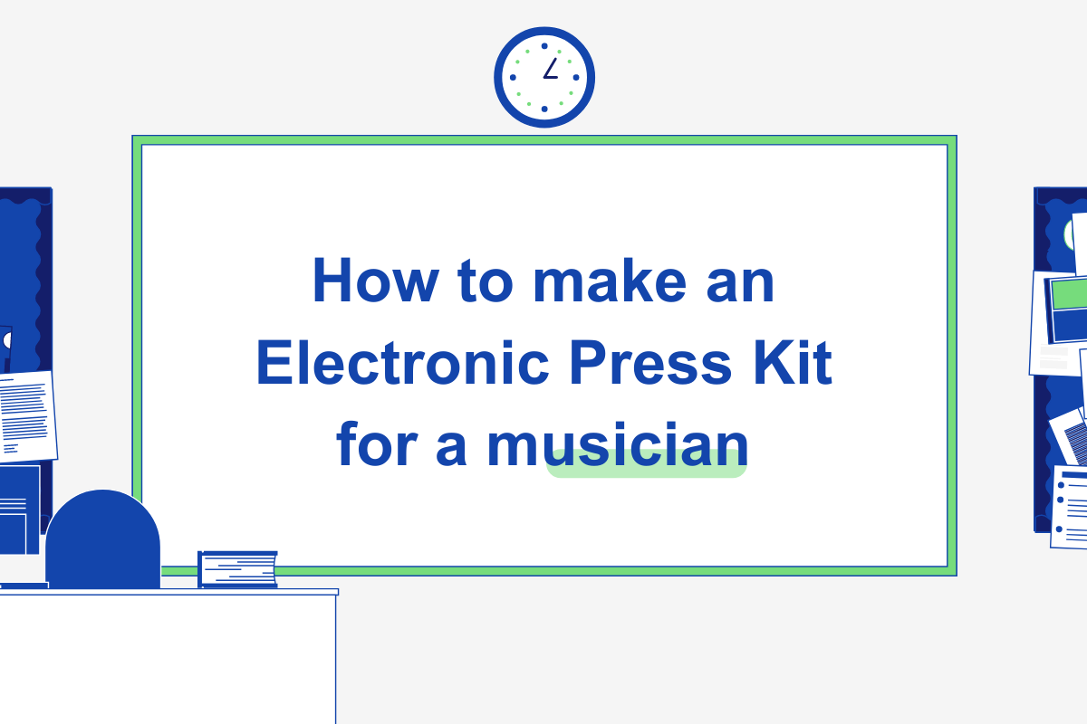 How to Make an Electronic Press Kit (EPK) For Your Music - RouteNote ...